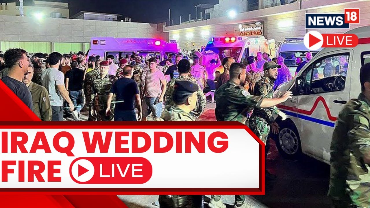 Iraq News LIVE | Iraq Wedding Fire News | Iraq News Today | 100 Killed ...