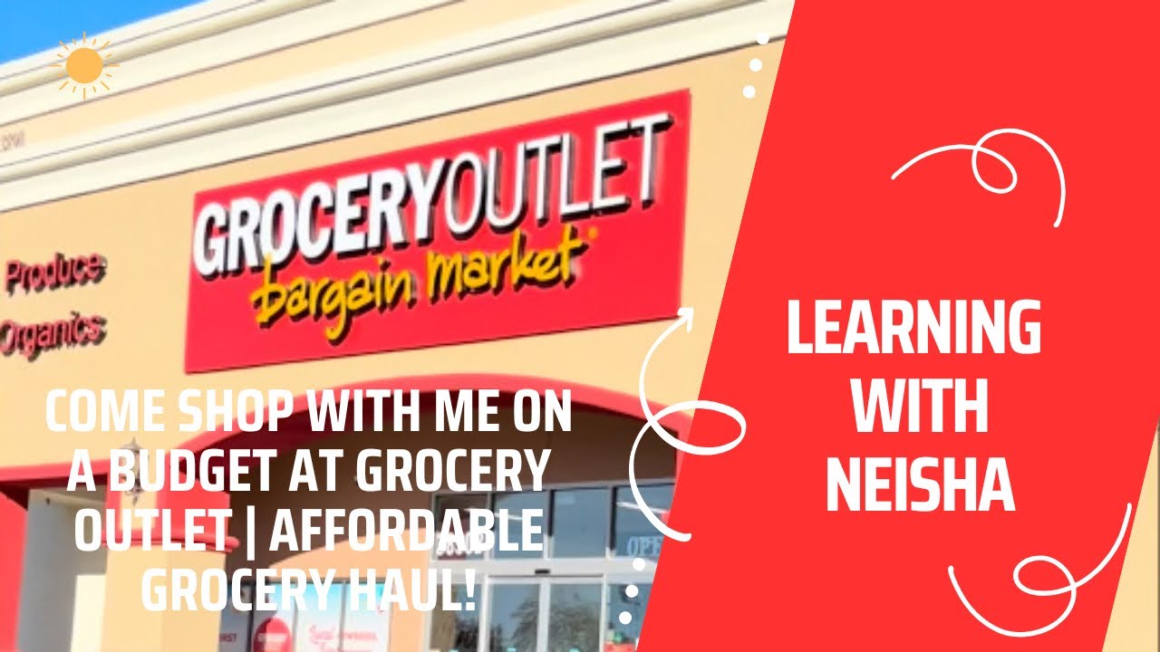 Come Shop With Me on a Budget at Grocery Outlet | Affordable Grocery ...