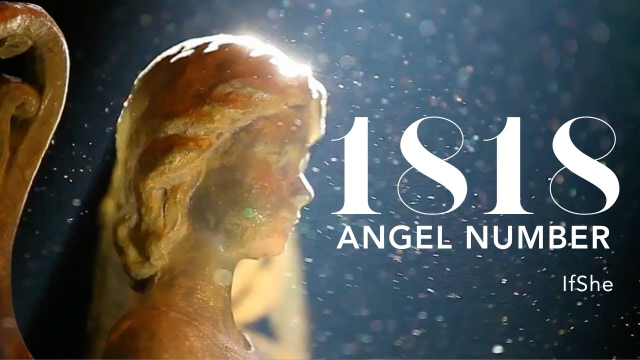Angel Number 1818 Meaning - Most Powerful Angel Number | Why You Keep ...