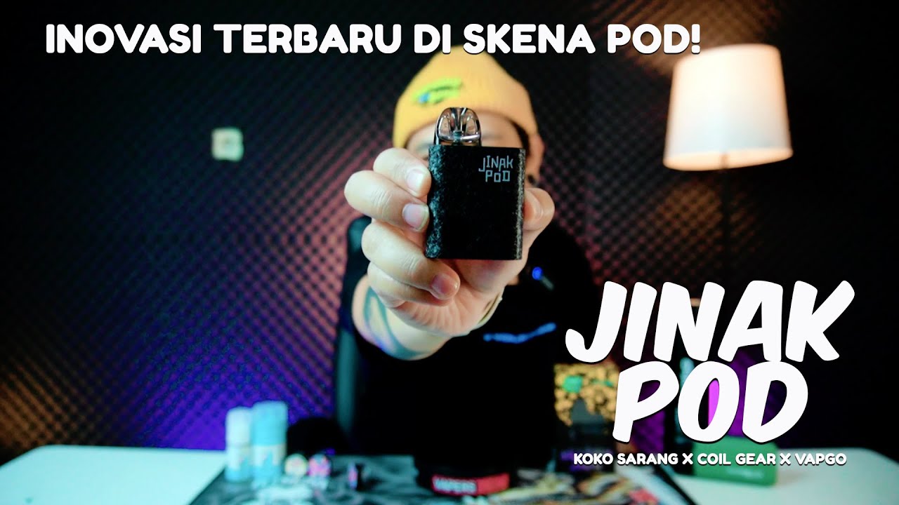 SIAP MENJINAKKAN KALIAN! JINAK POD BY KOKO SARANG X CCOIL GEAR X VAPGO ...