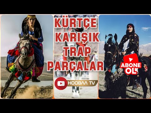 Kurdish Trap Mix 2019 - Kürtçe Karışık Trap Parçalar 2019