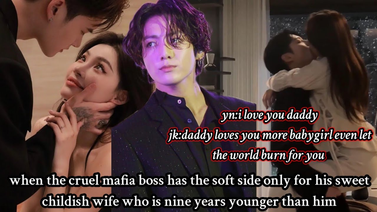 when the cruel mafia boss has the soft side only for his childish wife ...