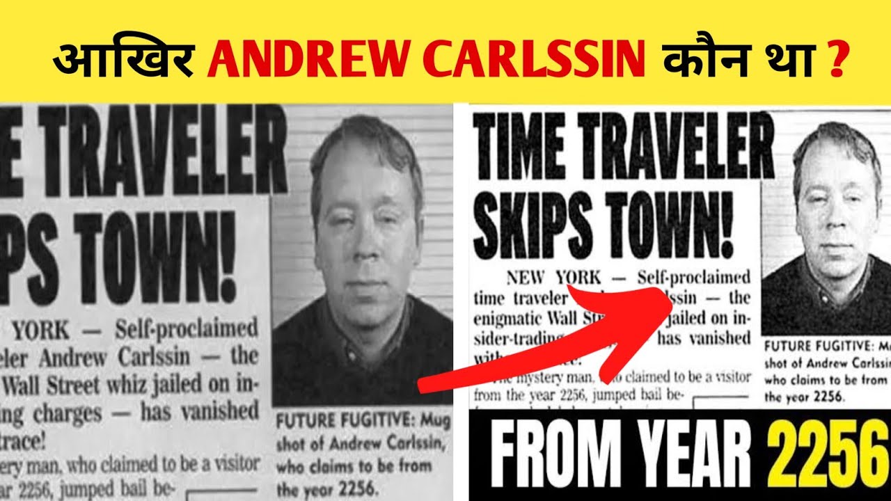 Who Was Andrew Carlssin? Time Traveler or Biggest Liar - YouTube