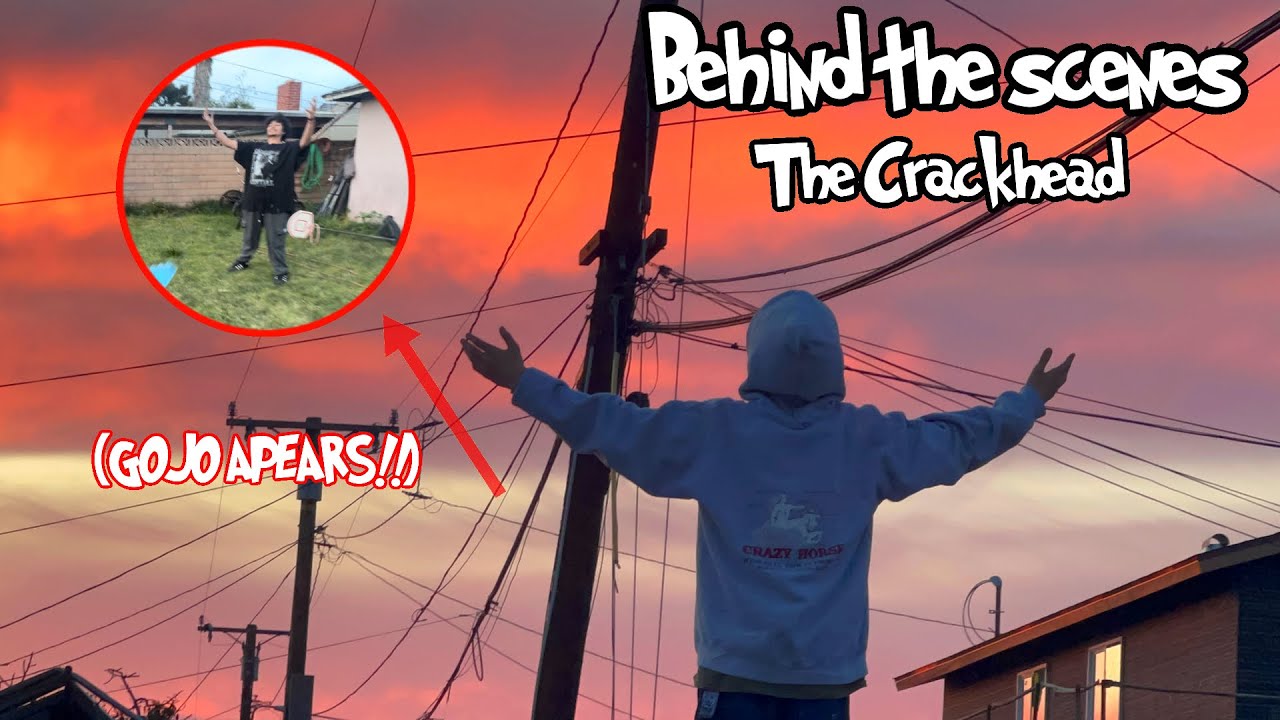 "The Crackhead" | Behind the scenes (GOJO APEARS!!!) - YouTube