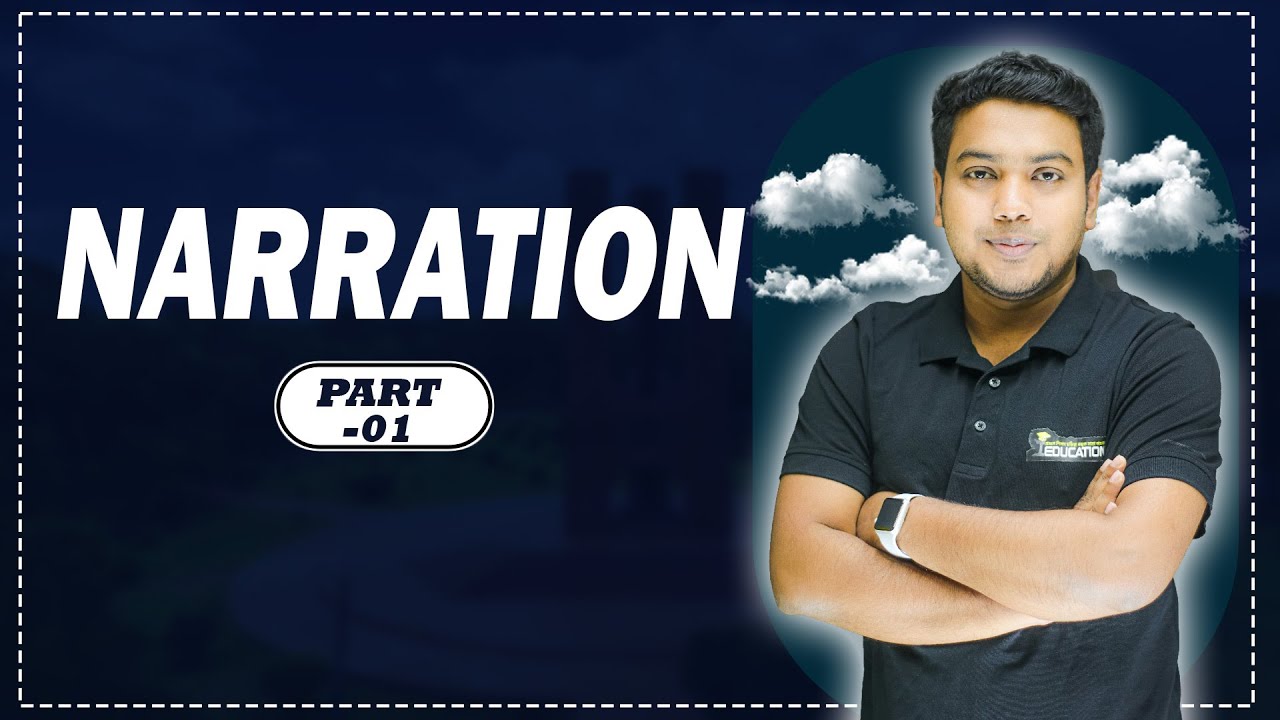 Narration | Part 01 | English Grammar - YouTube