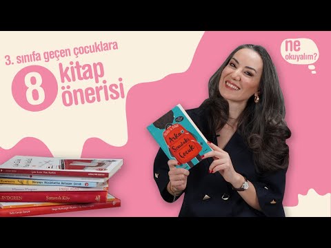 3. Sınıflara Kitap Tavsiyeleri: 2. Sınıftan 3’e Geçenlere Okuma Kitapları Önerileri (7 – 8 Yaş)