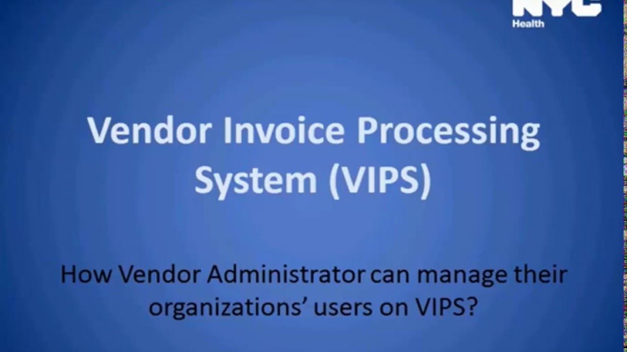 Vendor Information Processing System (VIPS): Managing Your Users - YouTube