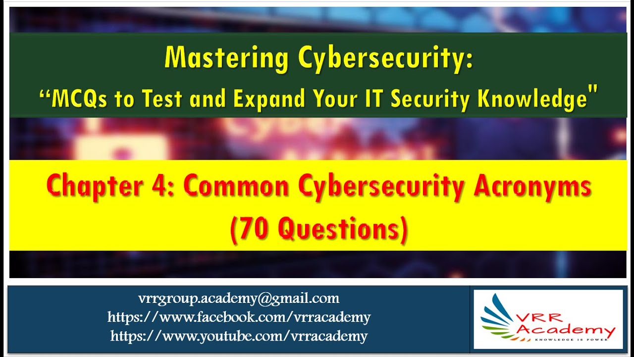 Chapter 4: Common Cybersecurity Acronyms(70 Questions) - YouTube