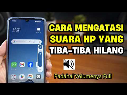 Cara Mengembalikan Suara HP yang  Tiba-Tiba Hilang