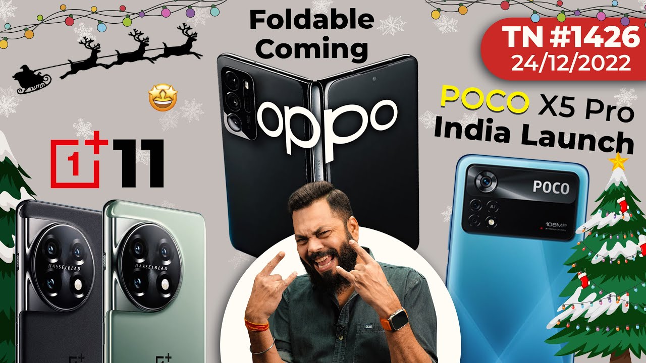 OnePlus 11 First Look, POCO X5 Pro India Launch, OPPO Foldable,Redmi ...