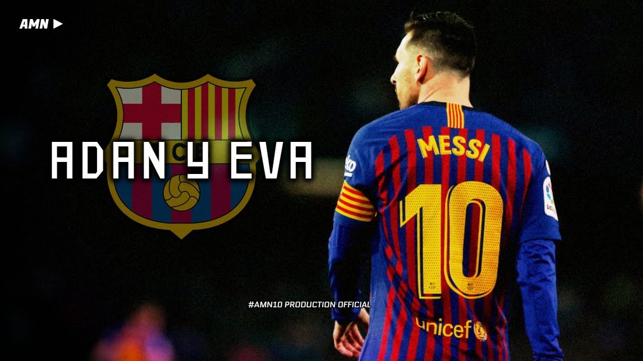 Lionel Messi Adan Y Eva Paulo Londra Skills & Goals 2018/19 | 1080p HD ...