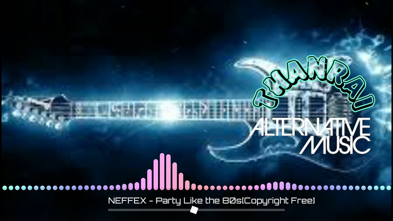 NEFFEX - Party Like the 80s (No CopyRight Music) - YouTube