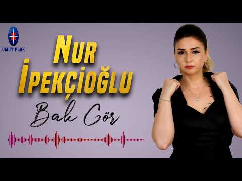 Nur İpekçioğlu - Bak Gör / Hareketli Yeni Hit Şarkılar Süperrr Mix 2022 (Official Audio)✔️