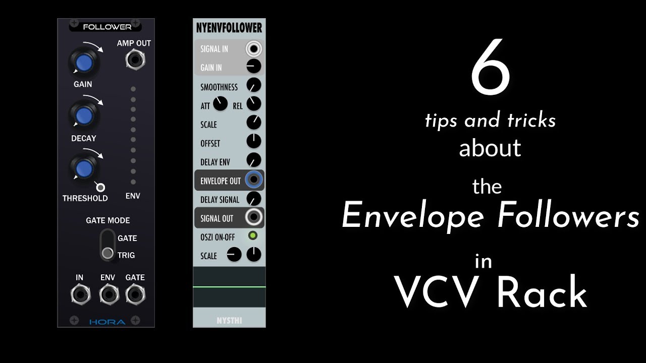 6 TIPS and TRICKS about the ENVELOPE FOLLOWERS in VCV RACK - YouTube