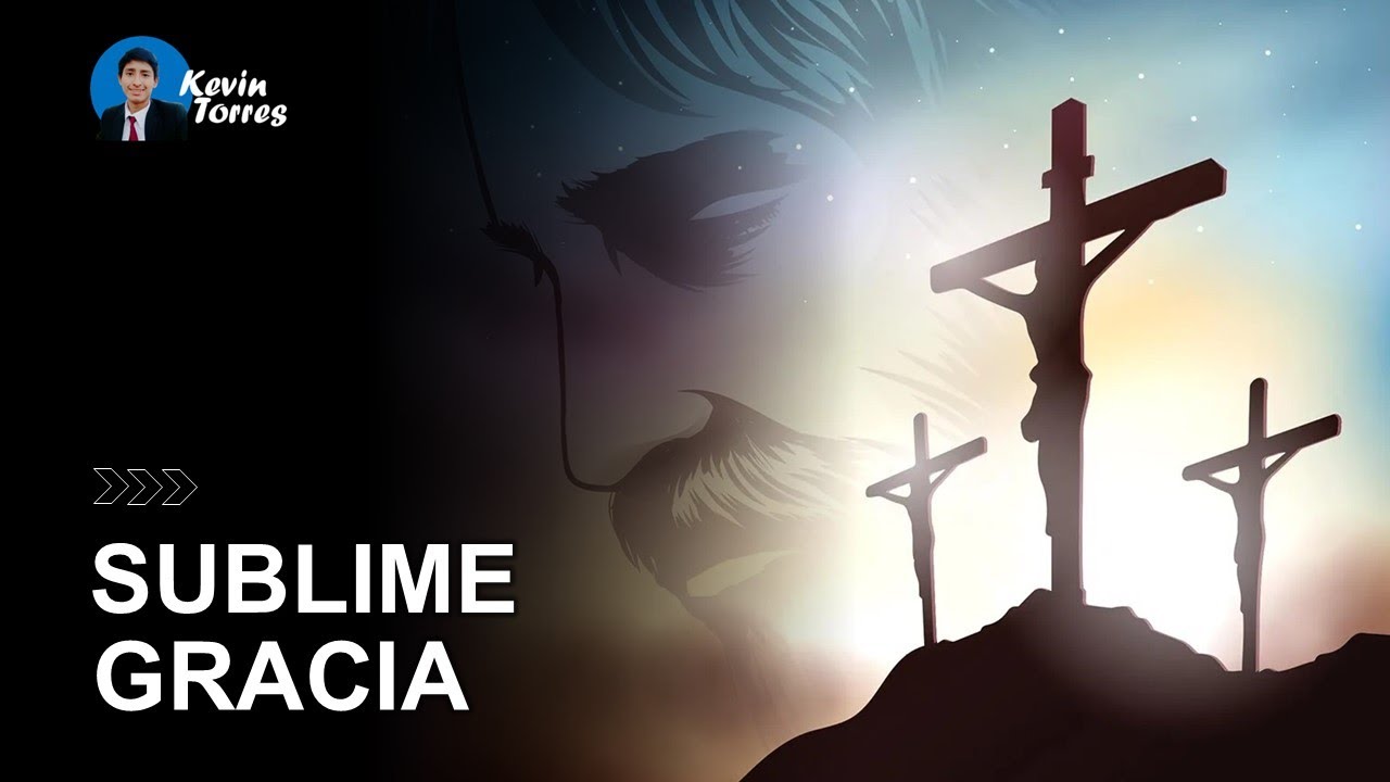 Sublime gracia | Música cristiana - YouTube
