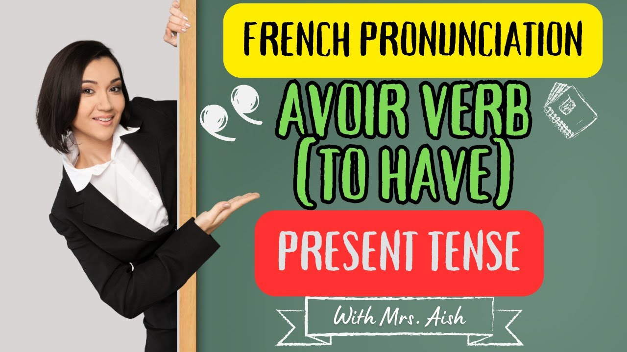 Conjugation of verb Avoir (to have) in Present tense in French - YouTube