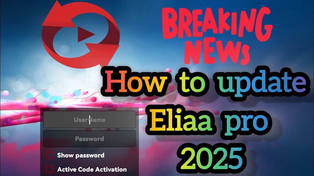 Eliaa pro update 2025 | Eliaa new version how to update | اليا الاصدار الجديد كيفية التحديث ...