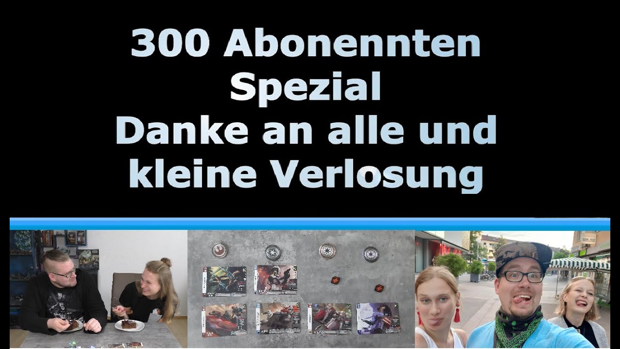 Sonderfolge -300 Abonennten!!! Mega Danke an euch mit kleiner Verlosung ...