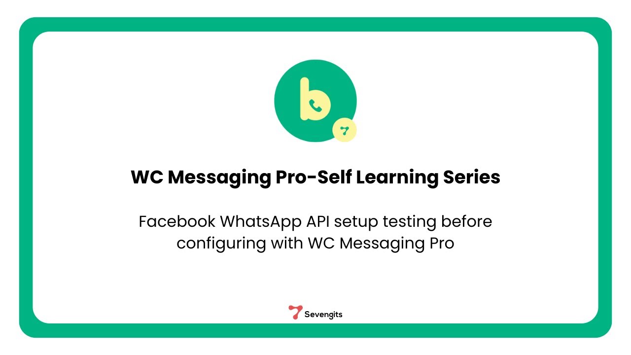 Facebook WhatsApp API setup testing before configuring with WC ...