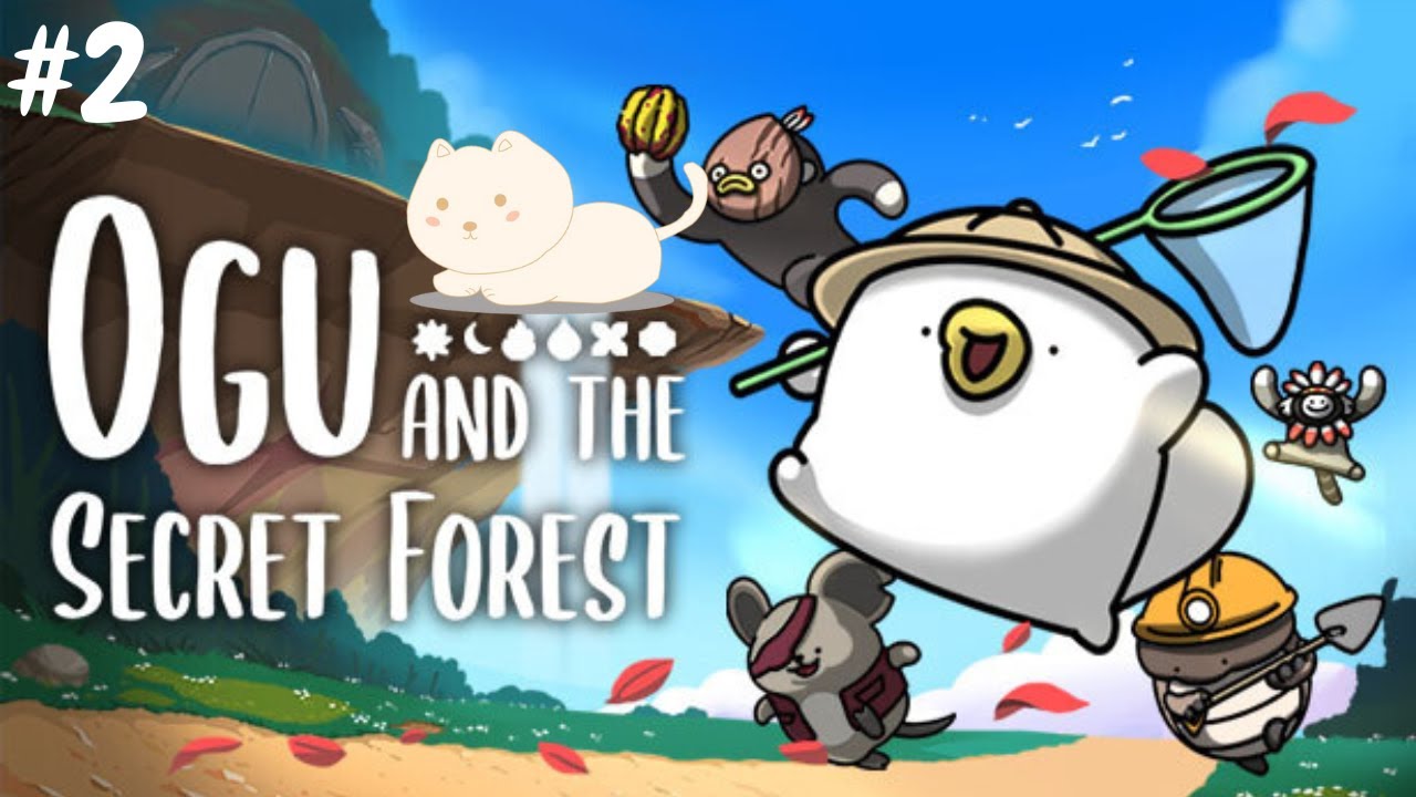 Ogu, Seru - Ogu and the Secret Forest #2 - YouTube