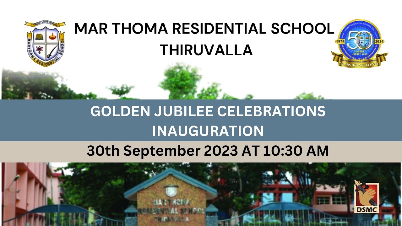 MAR THOMA RESIDENTIAL SCHOOL | GOLDEN JUBILEE CELEBRATION INAUGURATION ...