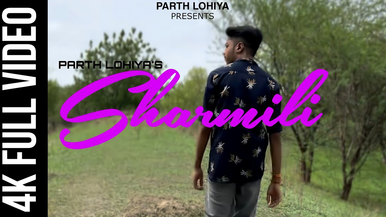 SHARMILI - PARTH LOHIYA | ( Official Music Video ) | Latest Songs 2025 ...
