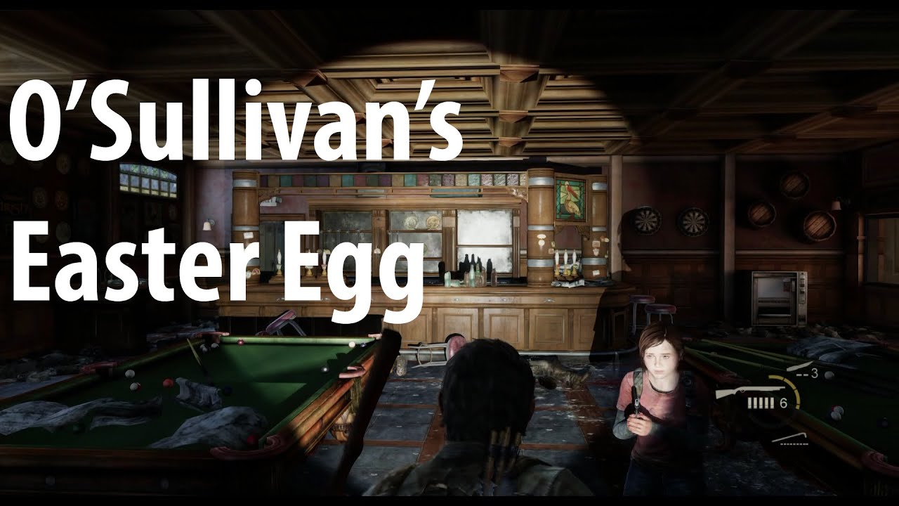 Easter Egg * O'Sullivan's Irish Pub | The Last of Us Remastered ...