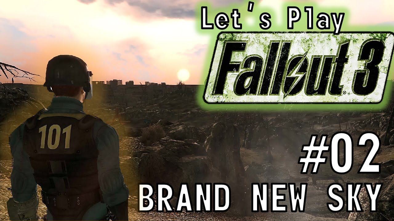 Let's Play Fallout 3 (Modded) - #02 - Brand New Sky - YouTube