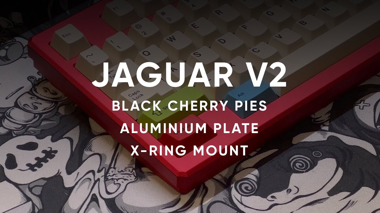 Jaguar V2 by SINGAKBD with Black Cherry Pies on Aluminium Plate (X-ring ...