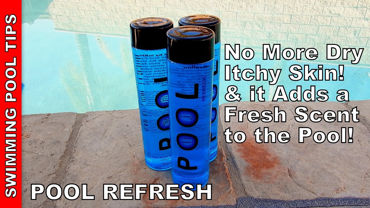 POOL REFRESH Adds a Fresh Flower Scent to Your Pool and Reduces Dry ...