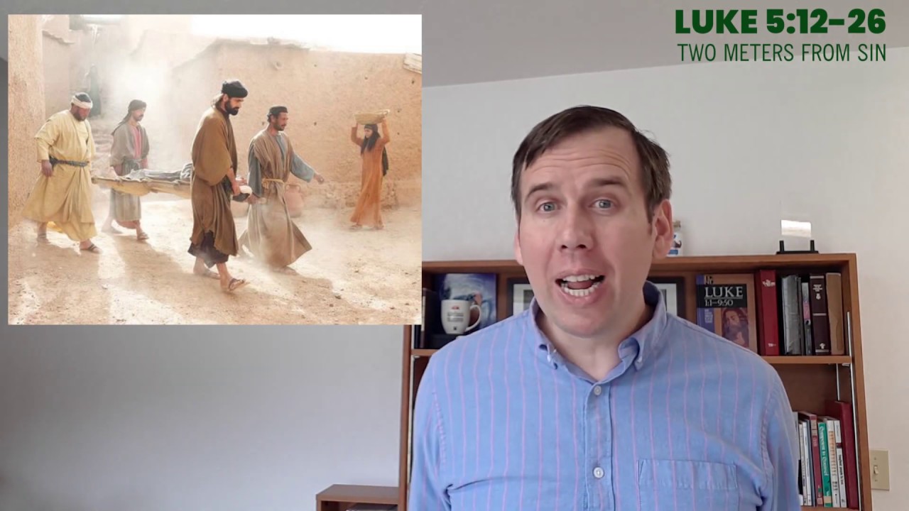 Luke 5:12-26 "Two Meters from Sin?" - YouTube