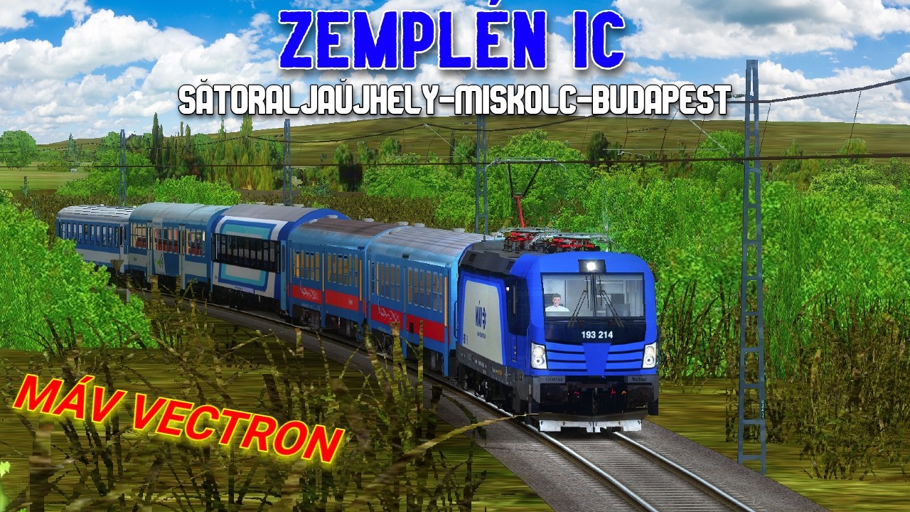 MÁV VECTRON! HERNÁD-ZEMPLÉN IC Sátorlajújhely-Budapest MSTS / OR - YouTube