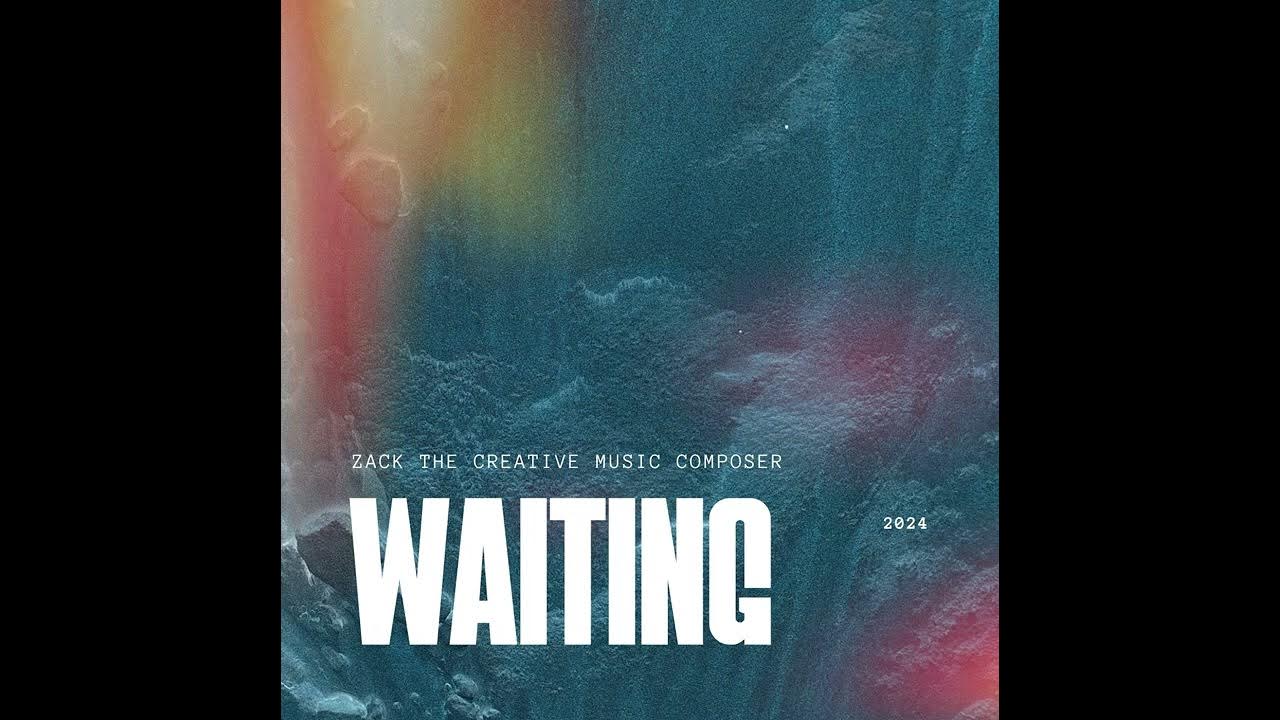 Waiting Zack the Creative Music Composer - YouTube
