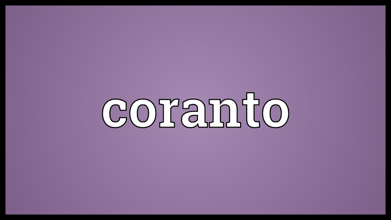 Coranto Meaning - YouTube