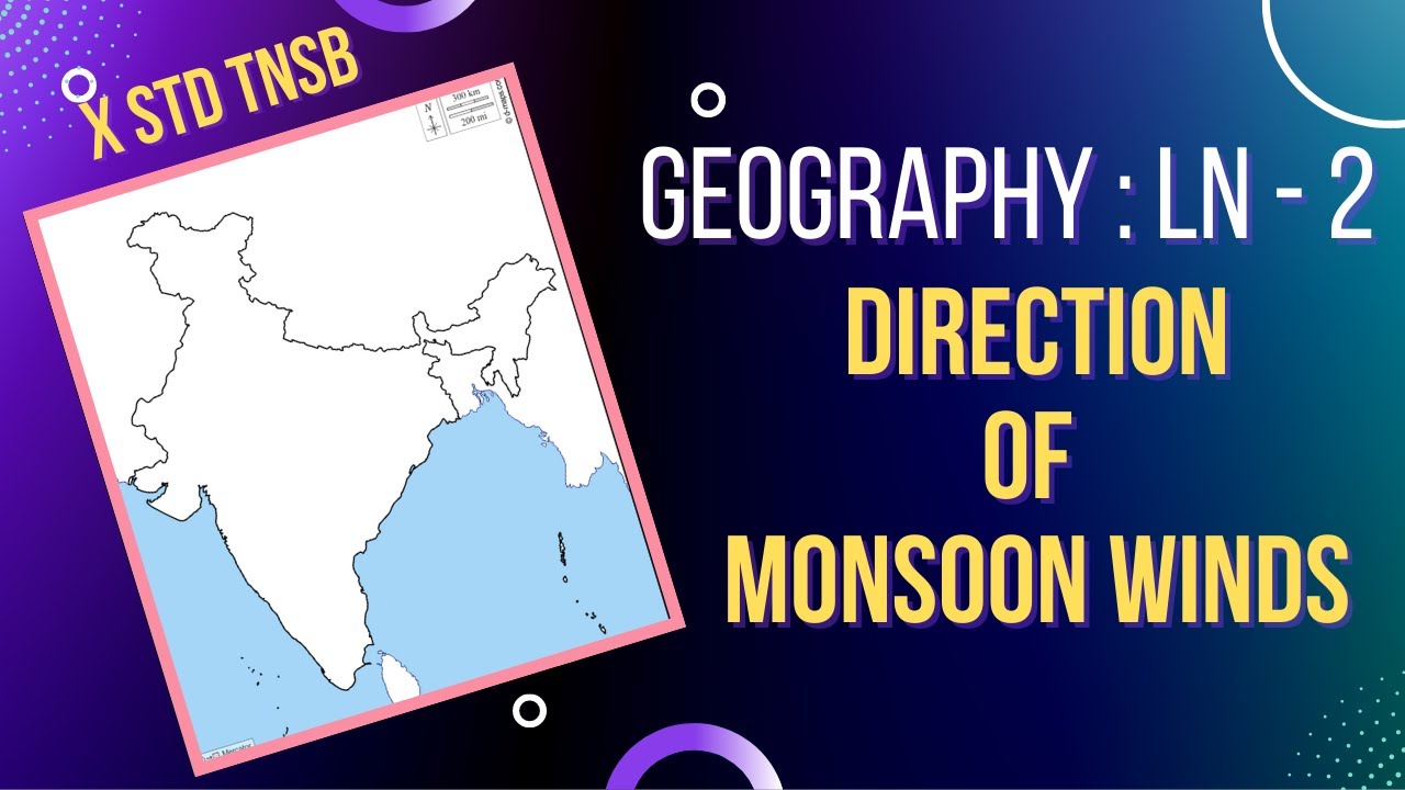 Class 10 -Geography Map - Lesson 2 - Directions of Monsoon winds - YouTube
