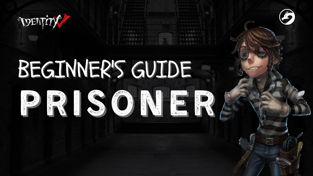 Identity V - How to Prisoner ? Beginner's Guide - YouTube