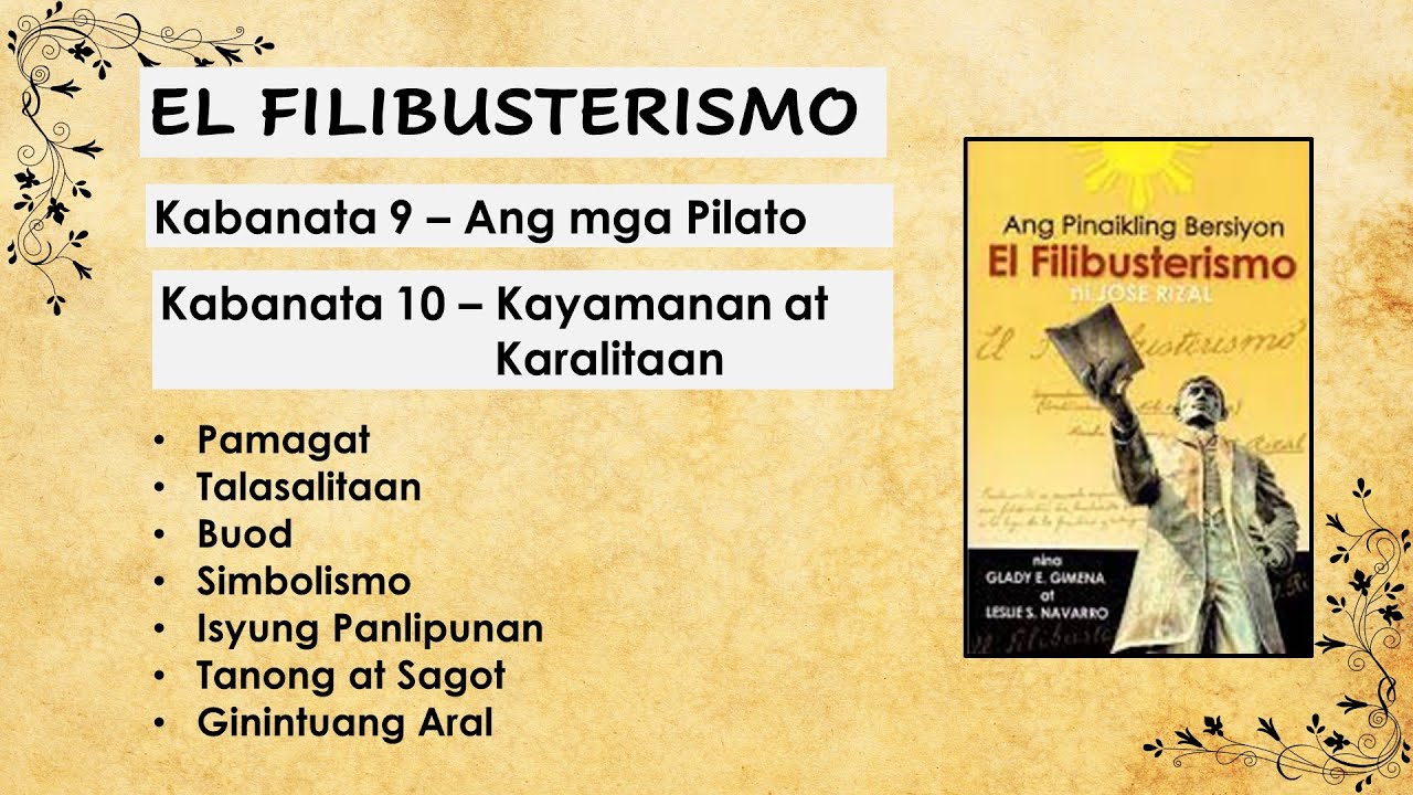 Kabanata 9- Ang mga Pilato at Kabanata 10 – Kayamanan at Karalitaan ...