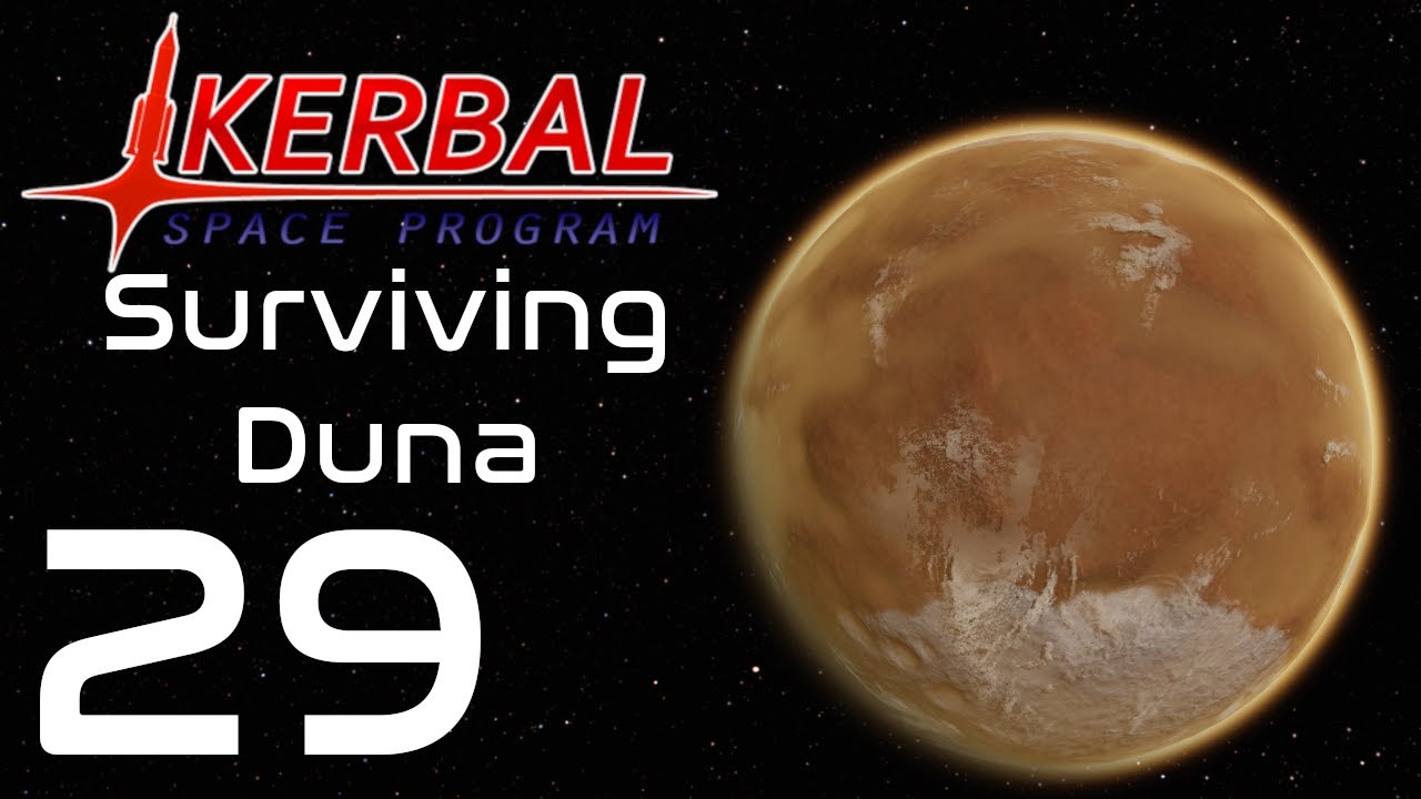 Kerbal Space Program | Surviving Duna | Episode 29 - YouTube