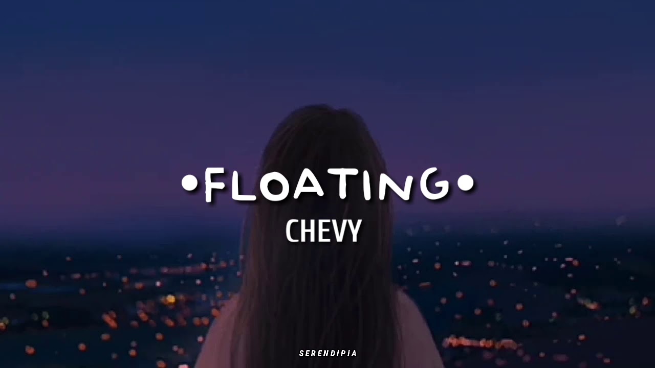 FLOATING - CHEVY // Sub Español - YouTube