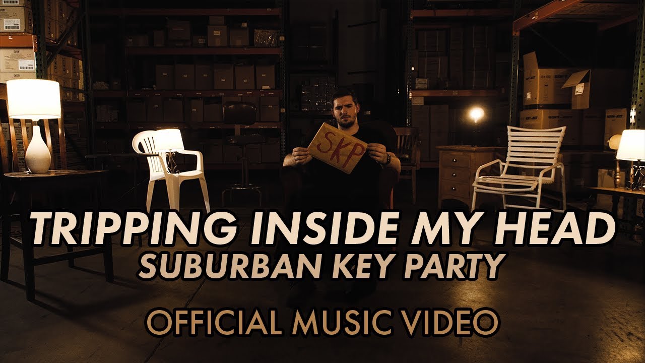 Suburban Key Party - Tripping Inside My Head (Official Music Video ...