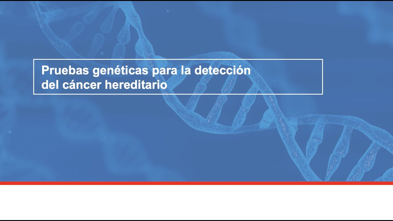 Pruebas genéticas para la detección del cáncer hereditario - YouTube