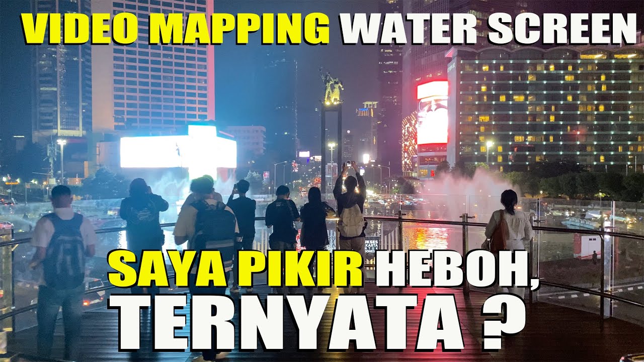 Pertama Kali, Kirana Nusantara, Video Mapping Water Screen di Bundaran HI, HUT RI ke-78 # ...