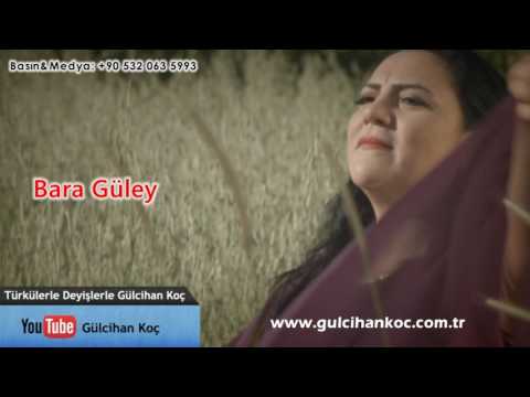 Gülcihan Koç - Bara Güley