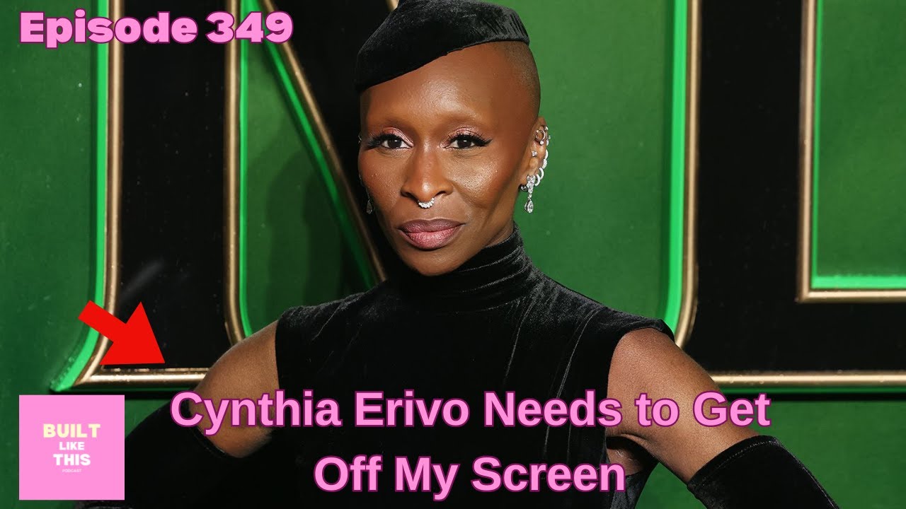 Wicked's Cynthia Erivo is Weird | BLT Pod Ep. 349 - YouTube