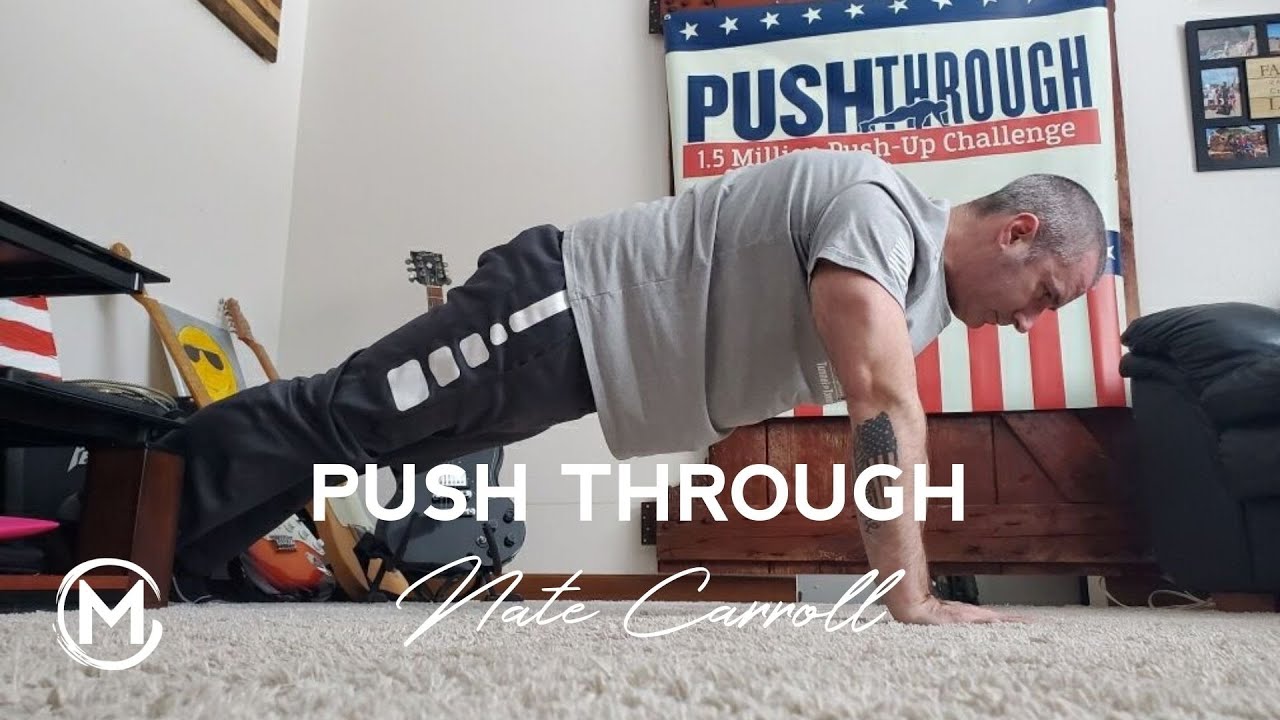077 PUSH THROUGH | Nate Carroll ~ Man of Mastery - YouTube Music