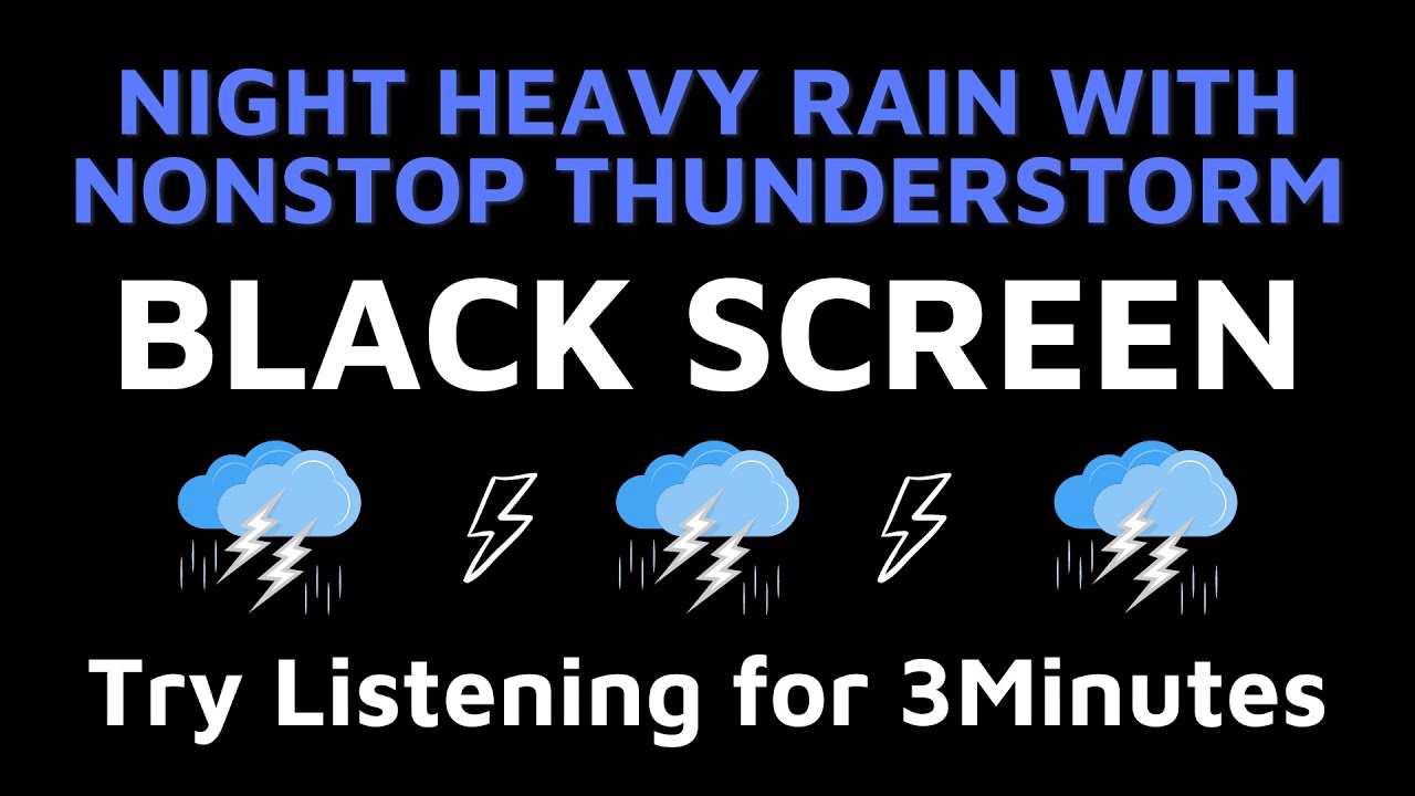 Try Listening For 3 Minutes Fall Asleep Fast Thunderstorm Heavy