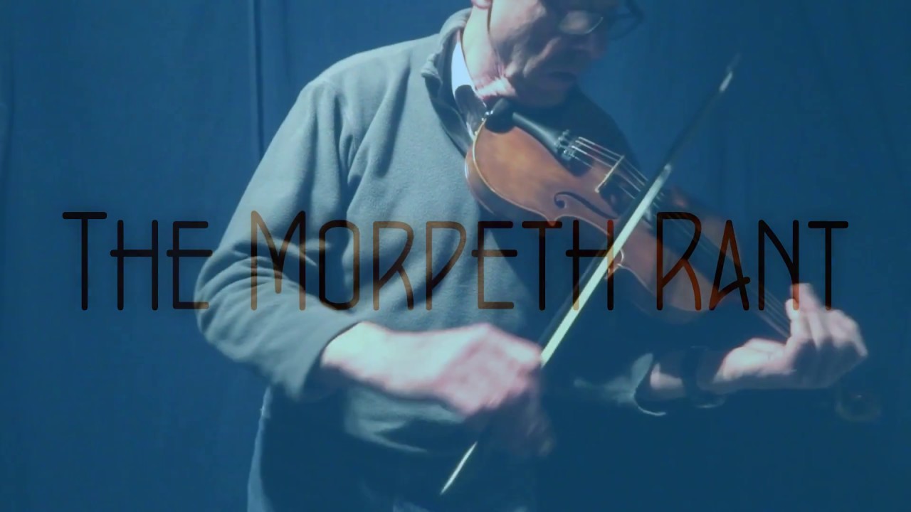 The Morpeth Rant - A great Northumbrian Tune - YouTube