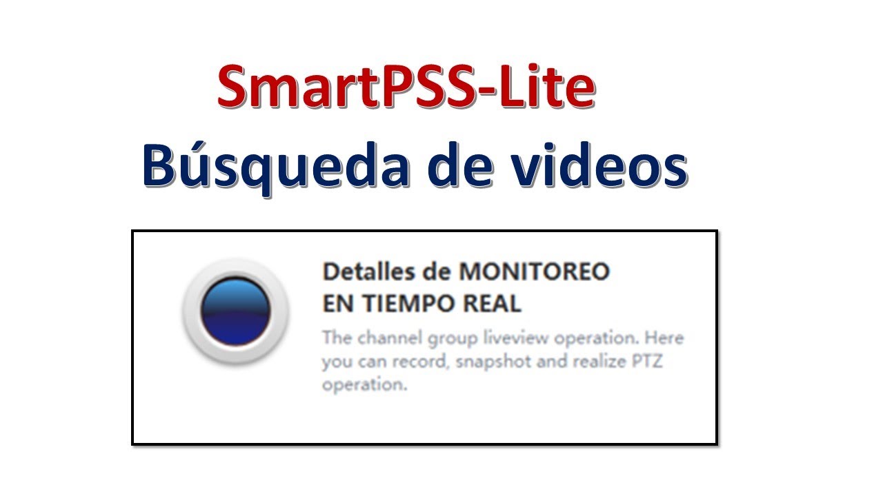 SmartPSS Lite Búsqueda de videos - YouTube