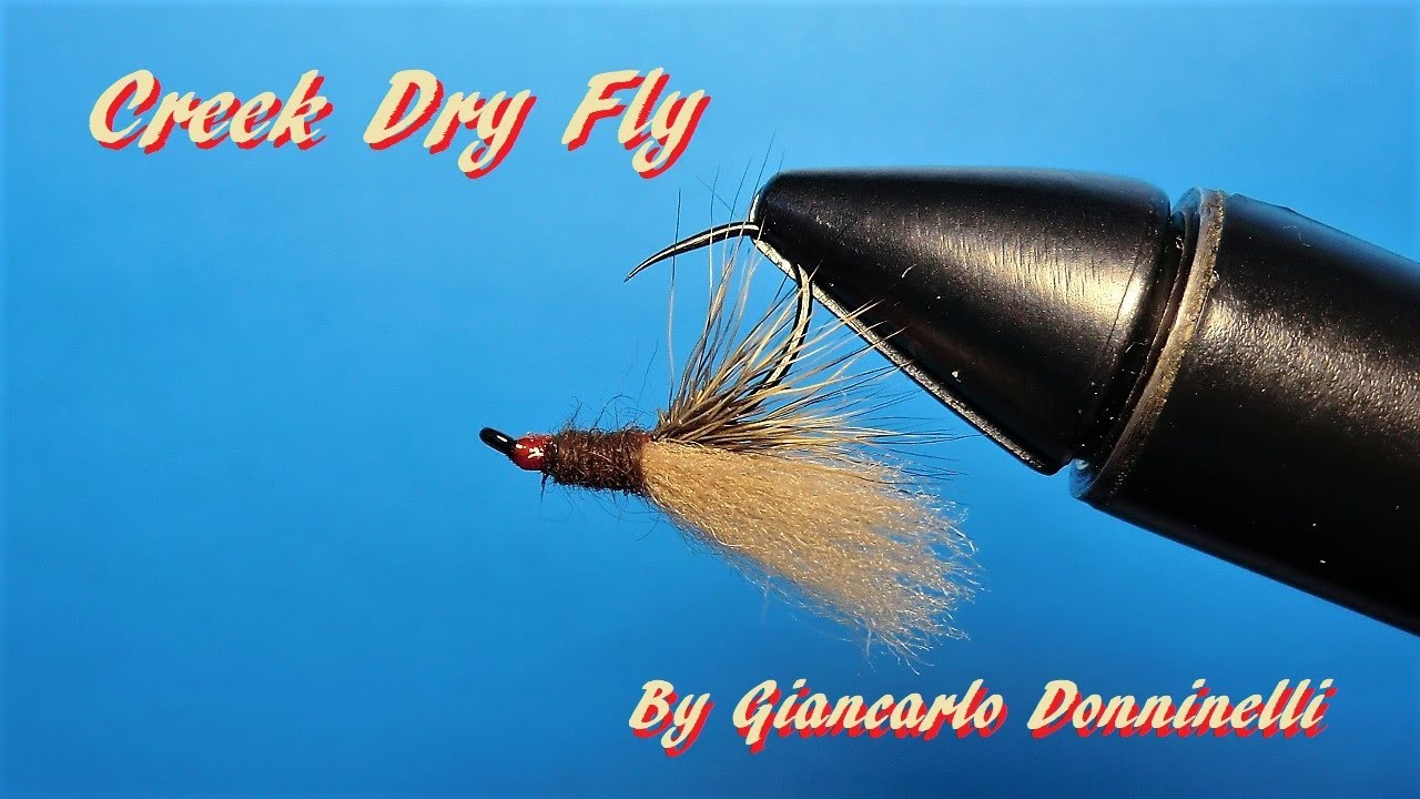 CREEK DRY FLY By Giancarlo Donninelli - YouTube