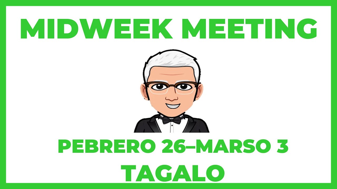 MIDWEEK MEETING | PEBRERO 26 - MARSO 3 | TAGALO - YouTube